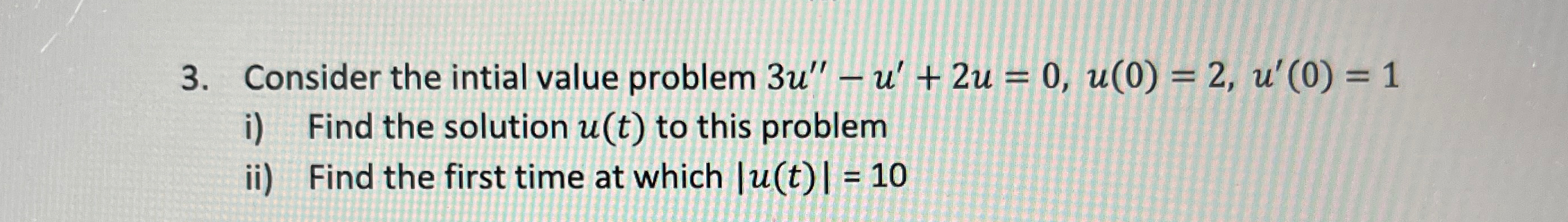 Solved Consider the intial value problem | Chegg.com
