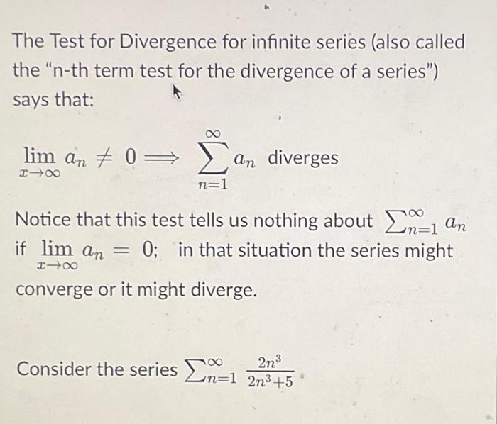 Solved The Test for Divergence for infinite series (also | Chegg.com