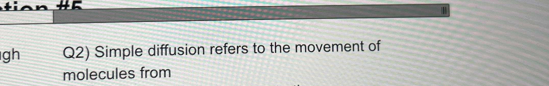 Solved Q2) ﻿Simple diffusion refers to the movement | Chegg.com