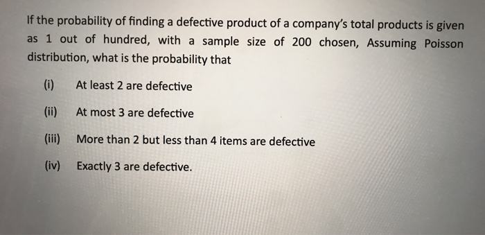 Solved If the probability of finding a defective product of | Chegg.com
