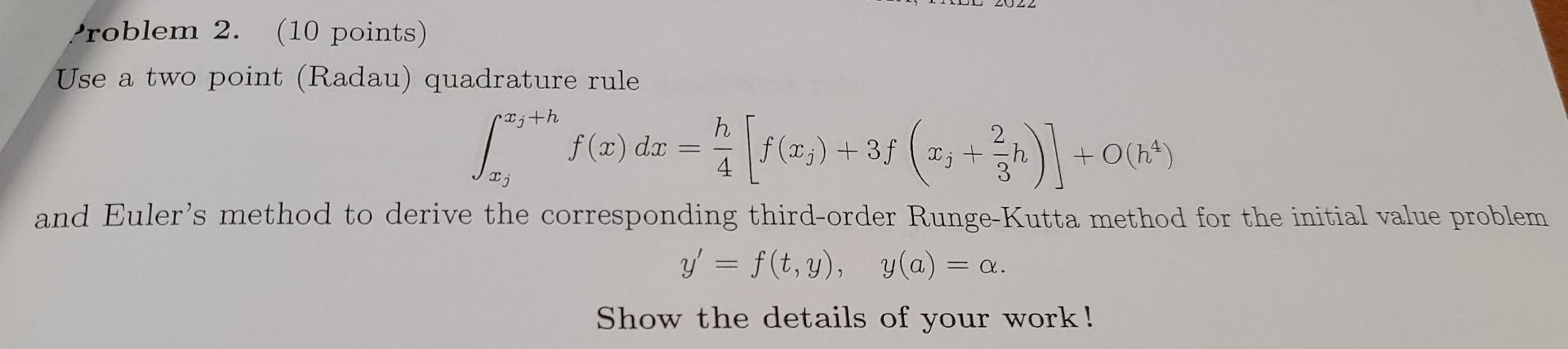 Solved roblem 2. (10 points) Use a two point (Radau) | Chegg.com
