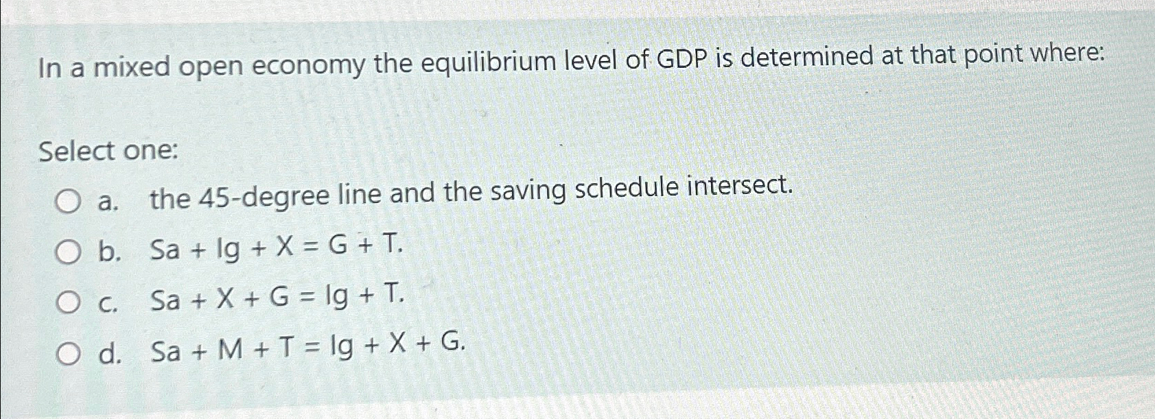 Solved In a mixed open economy the equilibrium level of GDP | Chegg.com