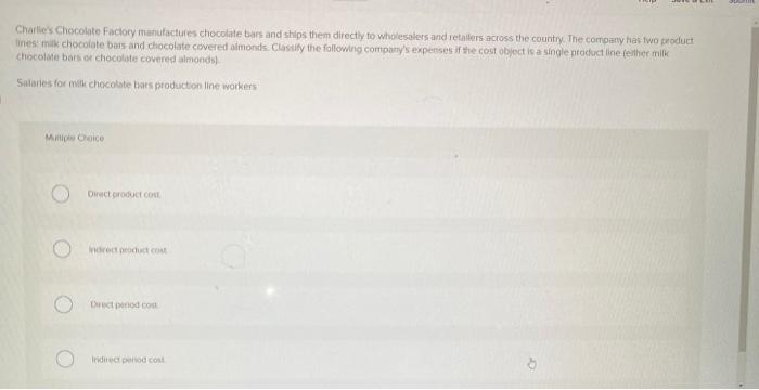 Solved Charlie's Chocolate Factory manufactures chocolate | Chegg.com