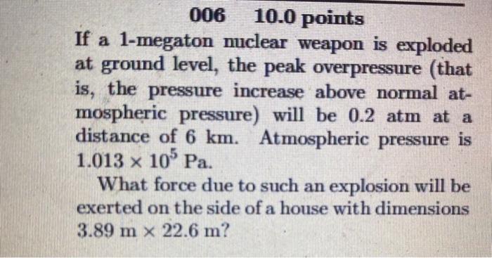 Solved 006 10.0 points If a 1-megaton nuclear weapon is | Chegg.com