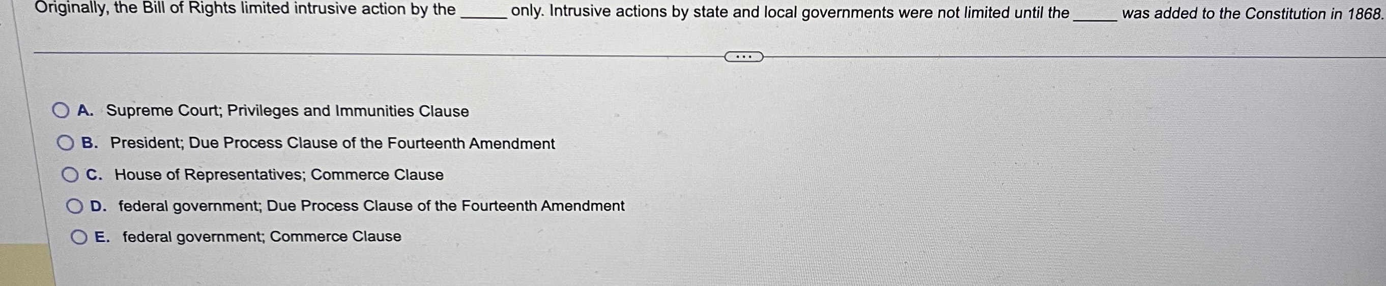 Solved Originally, the Bill of Rights limited intrusive | Chegg.com