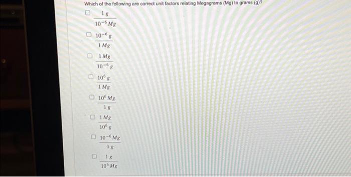 Solved Which of the following are correct unit factors | Chegg.com