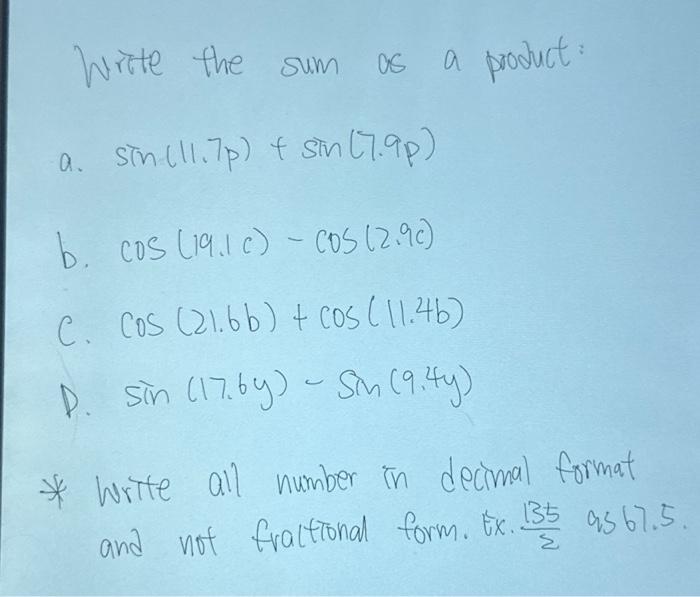 Solved Write the sum as a product: a. Sin (11.7p) + sin | Chegg.com