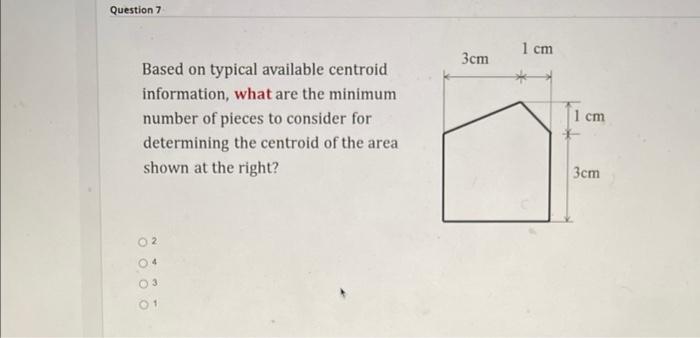 Solved Based on typical available centroid information, what | Chegg.com