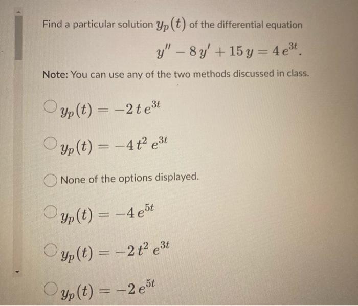 Solved Find a particular solution yp(t) of the differential | Chegg.com