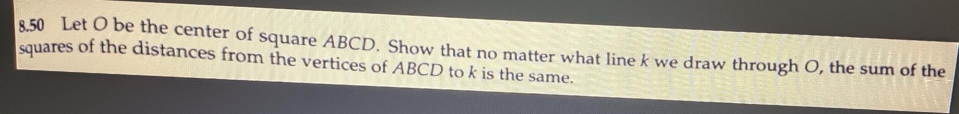 Solved 8.50 Let O be the center of square ABCD. Show that no | Chegg.com