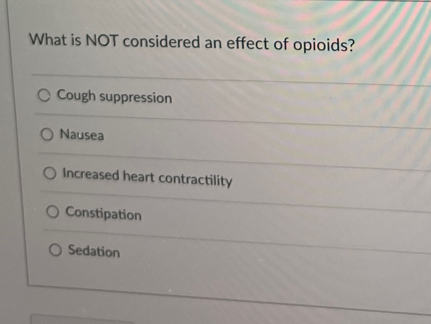 Solved What is NOT considered an effect of opioids?Cough | Chegg.com