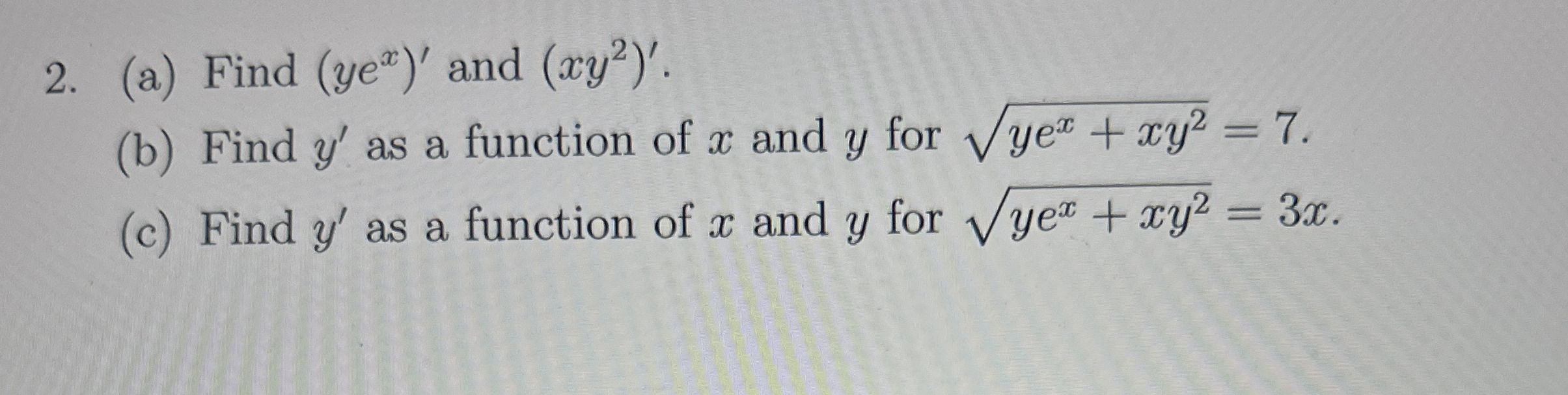 Solved (a) ﻿Find (yex)' ﻿and (xy2)'.(b) ﻿Find y' ﻿as a | Chegg.com