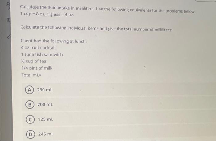 Solved Calculate the fluid intake in milliliters. Use the | Chegg.com