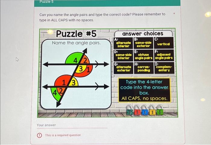 Solved 4 Puzzle 5 Can you name the angle pairs and type the | Chegg.com