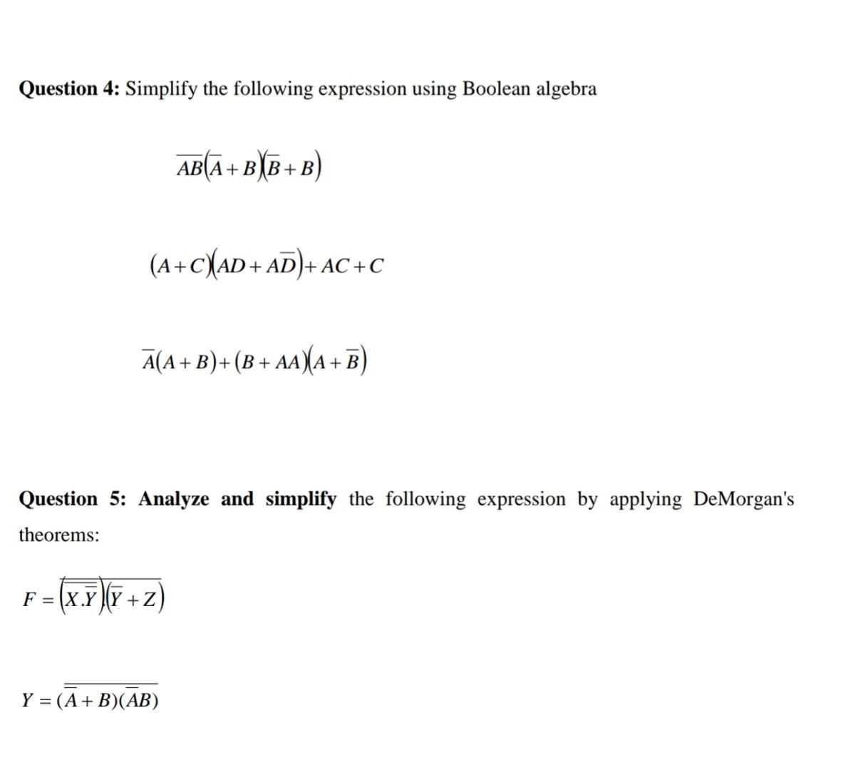 Solved Question 4: Simplify the following expression using | Chegg.com