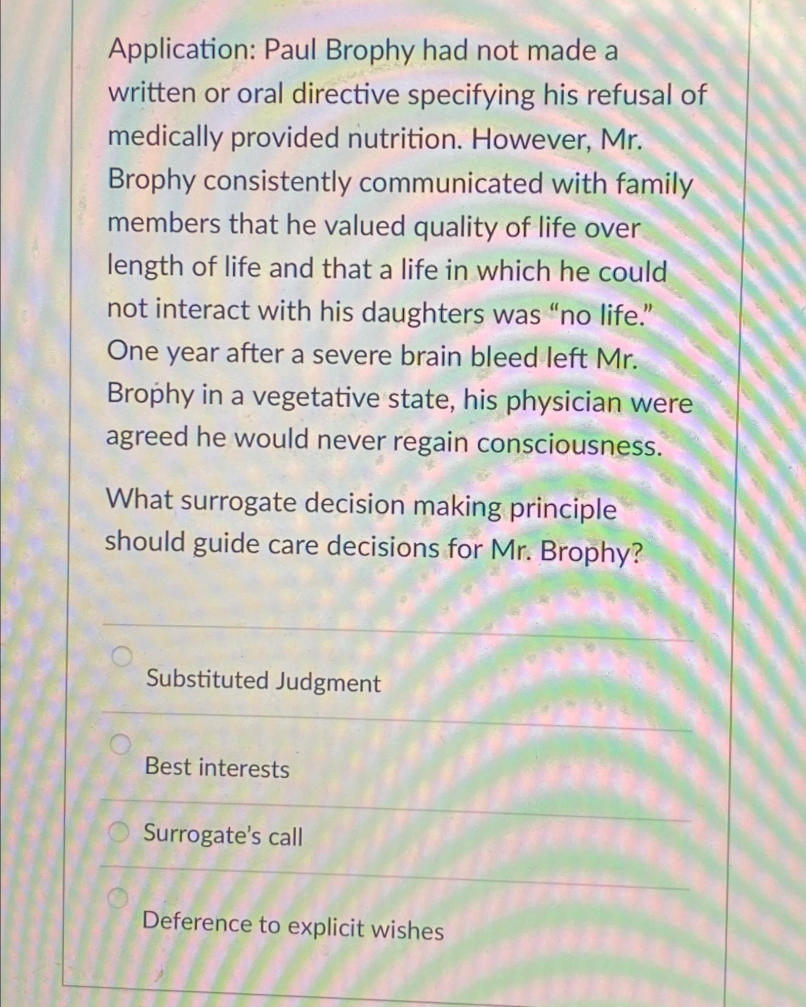 Solved Application: Paul Brophy had not made a written or | Chegg.com