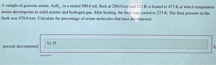 Solved A sample of gaseous arsine, AsH3, in a sealed 500.0 | Chegg.com
