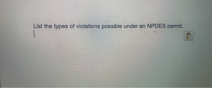 Solved List the types of violations possible under an NPDES | Chegg.com