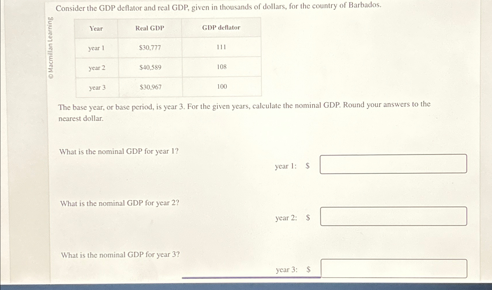 Solved Consider the GDP deflator and real GDP, ﻿given in | Chegg.com