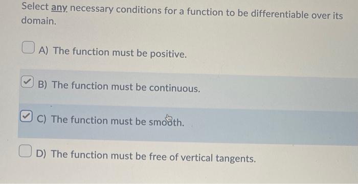 Solved Select any necessary conditions for a function to be | Chegg.com