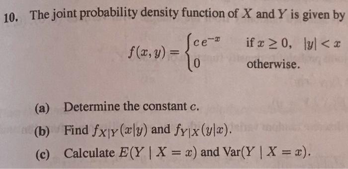 Solved 10. The joint probability density function of X and Y | Chegg.com
