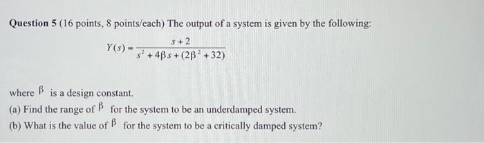 Solved Question 5 (16 points, 8 points/each) The output of a | Chegg.com Solved Question 5 (16 points, 8 points/each) The output of a | Chegg.com