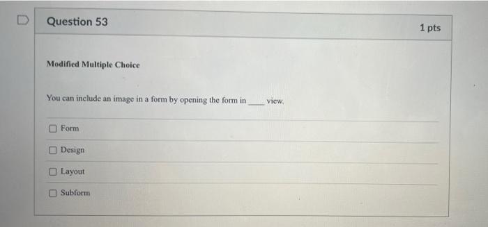 Solved D Question 53 1 pts Modified Multiple Choice You can | Chegg.com