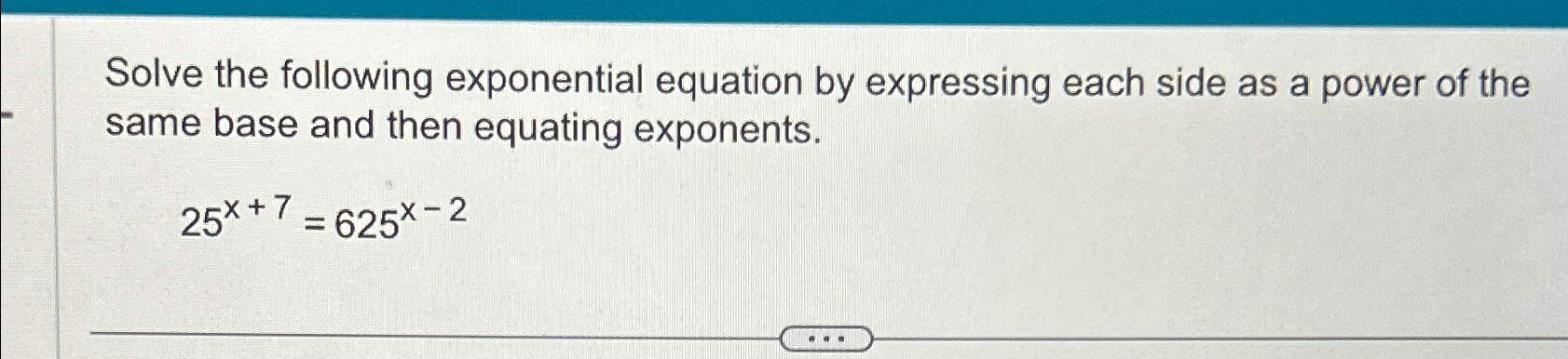 Solved Solve the following exponential equation by | Chegg.com