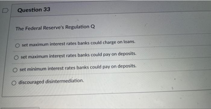 The Federal Reserve's Regulation Q set maximum | Chegg.com