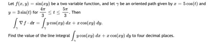 Solved Let f(x,y)=sin(xy) be a two variable function, and | Chegg.com