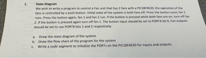 Solved State Diagram We wish to write a program to control a | Chegg.com