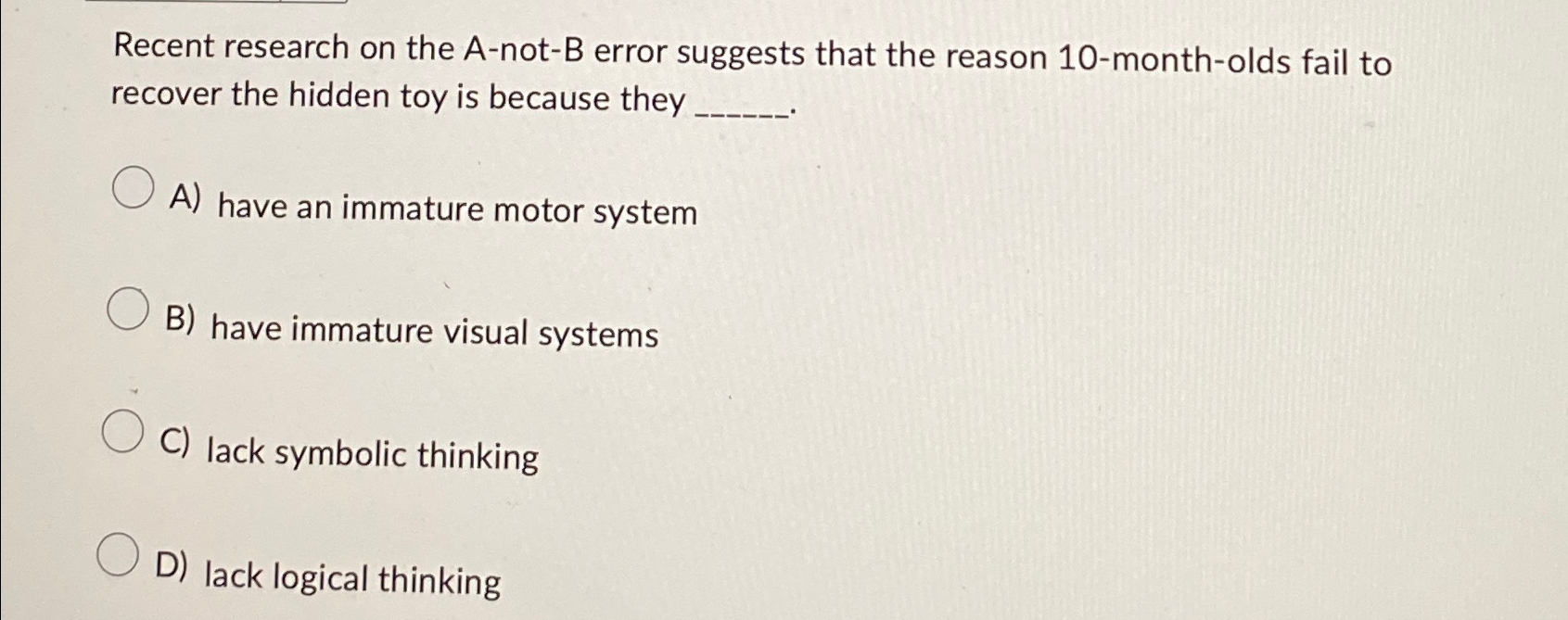 Solved Recent research on the A-not-B error suggests that | Chegg.com