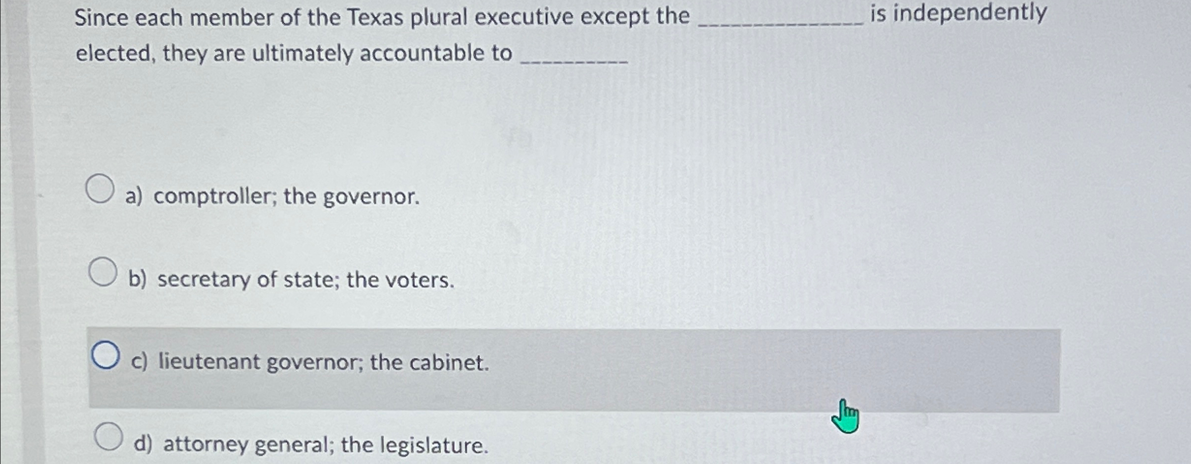 Solved Since each member of the Texas plural executive | Chegg.com