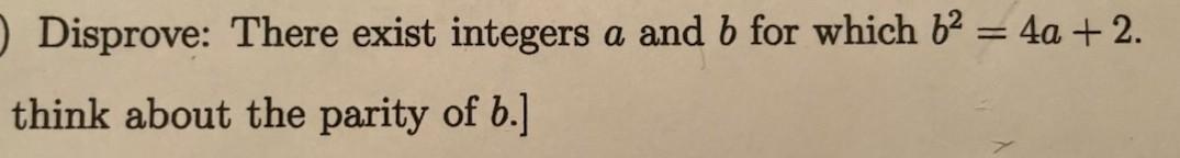 Solved Disprove: There exist integers a and b for which 62 = | Chegg.com