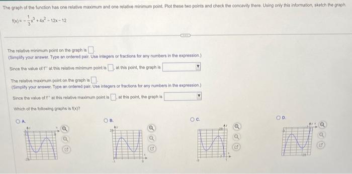 Solved The graph of the function has one relative maximum | Chegg.com