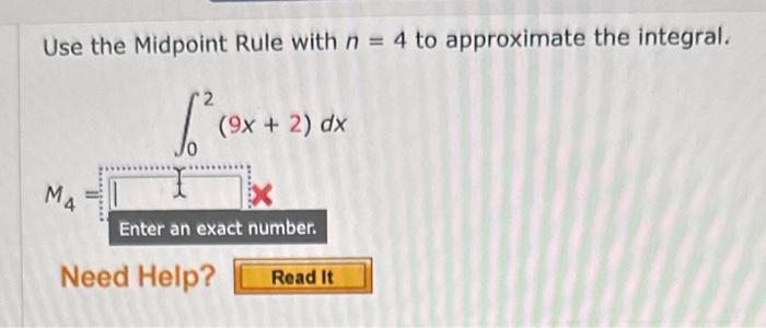 Solved Use the midpoint rule with n=4 ﻿to approximate the | Chegg.com