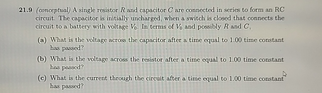 Solved 21.9 (conceptual) ﻿A single resistor R ﻿and capacitor | Chegg.com