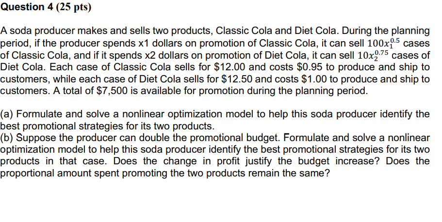 Solved Question 4 (25 ﻿pts)A soda producer makes and sells | Chegg.com