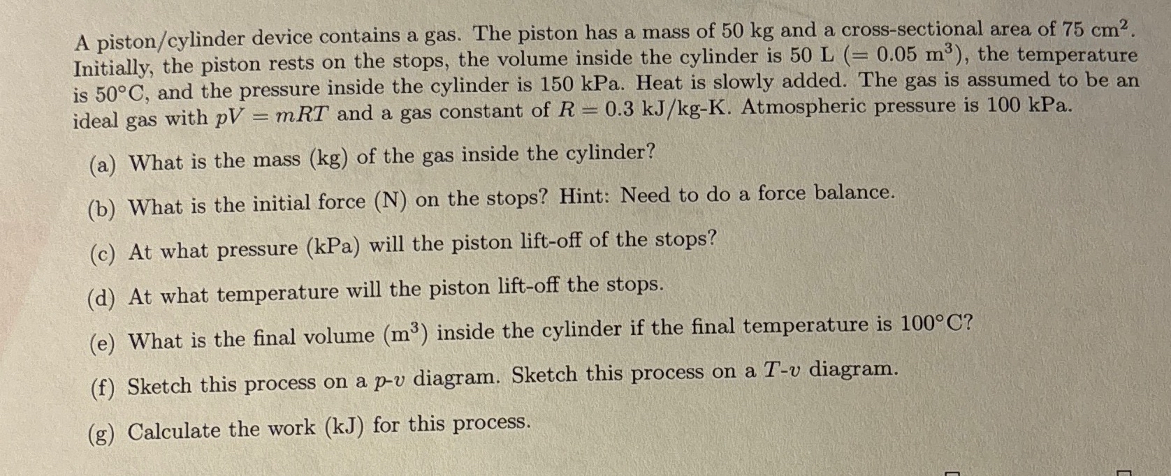 Solved A piston/cylinder device contains a gas. The piston | Chegg.com