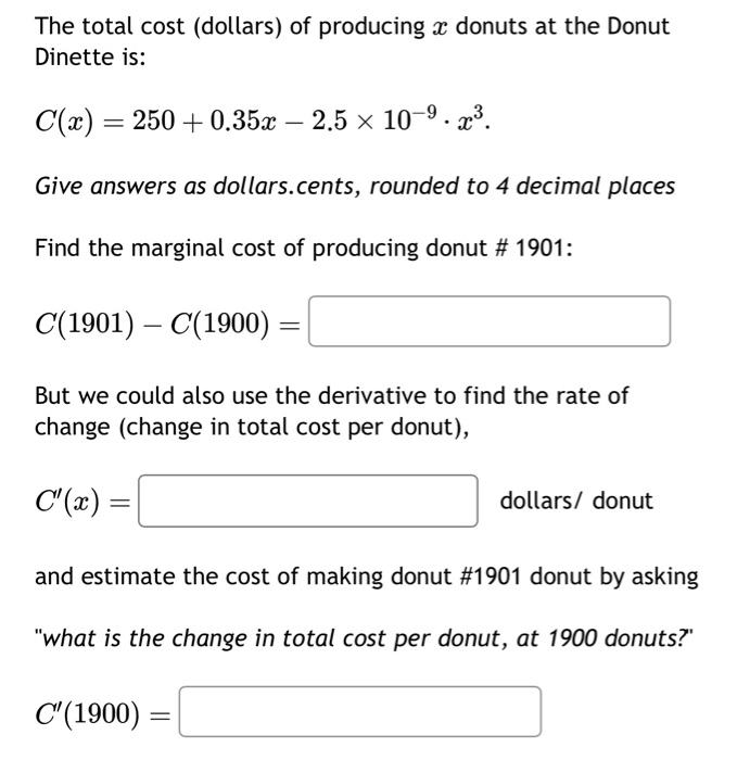 Solved The total cost (dollars) of producing x donuts at the | Chegg.com