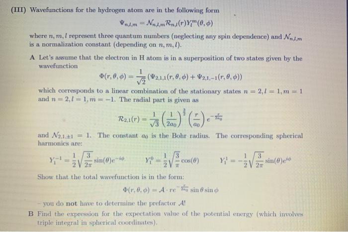 Solved (III) Wavefunctions for the hydrogen atom are in the | Chegg.com