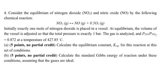 Solved 4. Consider the equilibrium of nitrogen dioxide (NO₂) | Chegg.com