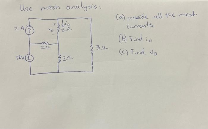 Solved Ulse mesh analysis: (a) provide all the mesh currents | Chegg.com