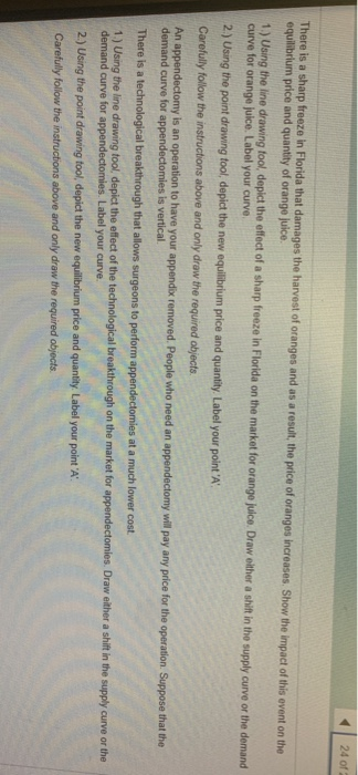 Solved 24 or There is a sharp freeze in Florida that damages | Chegg.com