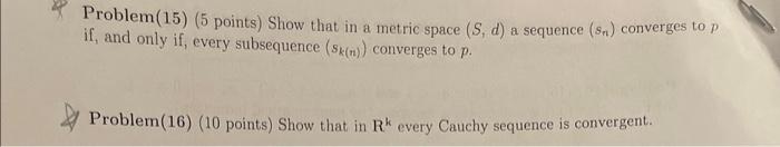 Solved Problem(15) (5 points) Show that in a metric space | Chegg.com
