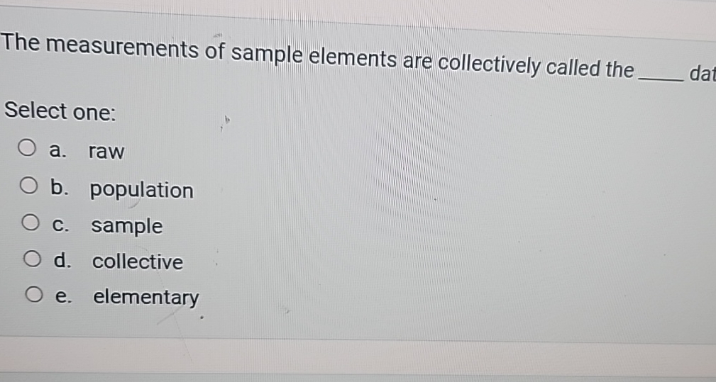 Solved The measurements of sample elements are collectively | Chegg.com