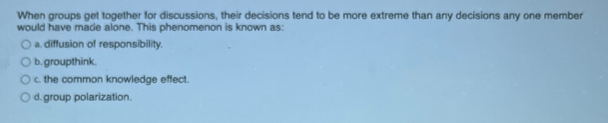 Solved When groups get together for discussions, their | Chegg.com