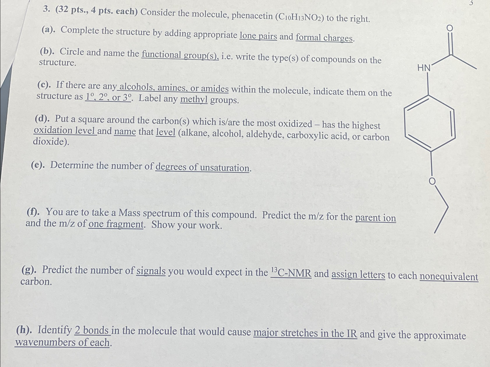 Solved Consider the molecule, phenacetin (C10H13NO2) ﻿to the | Chegg.com