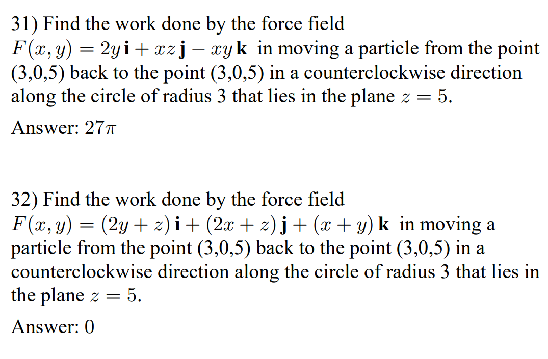 Solved Find the work done by the force | Chegg.com