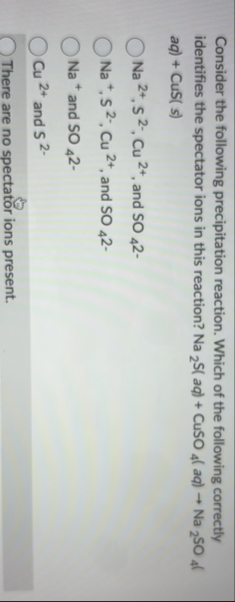 Solved Consider the following precipitation reaction. Which | Chegg.com